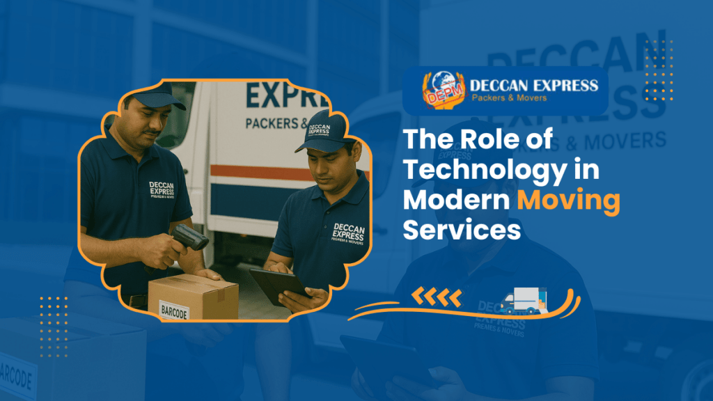 The Role of Technology in Modern Moving Services | Deccan Express - Packers and Movers in ...